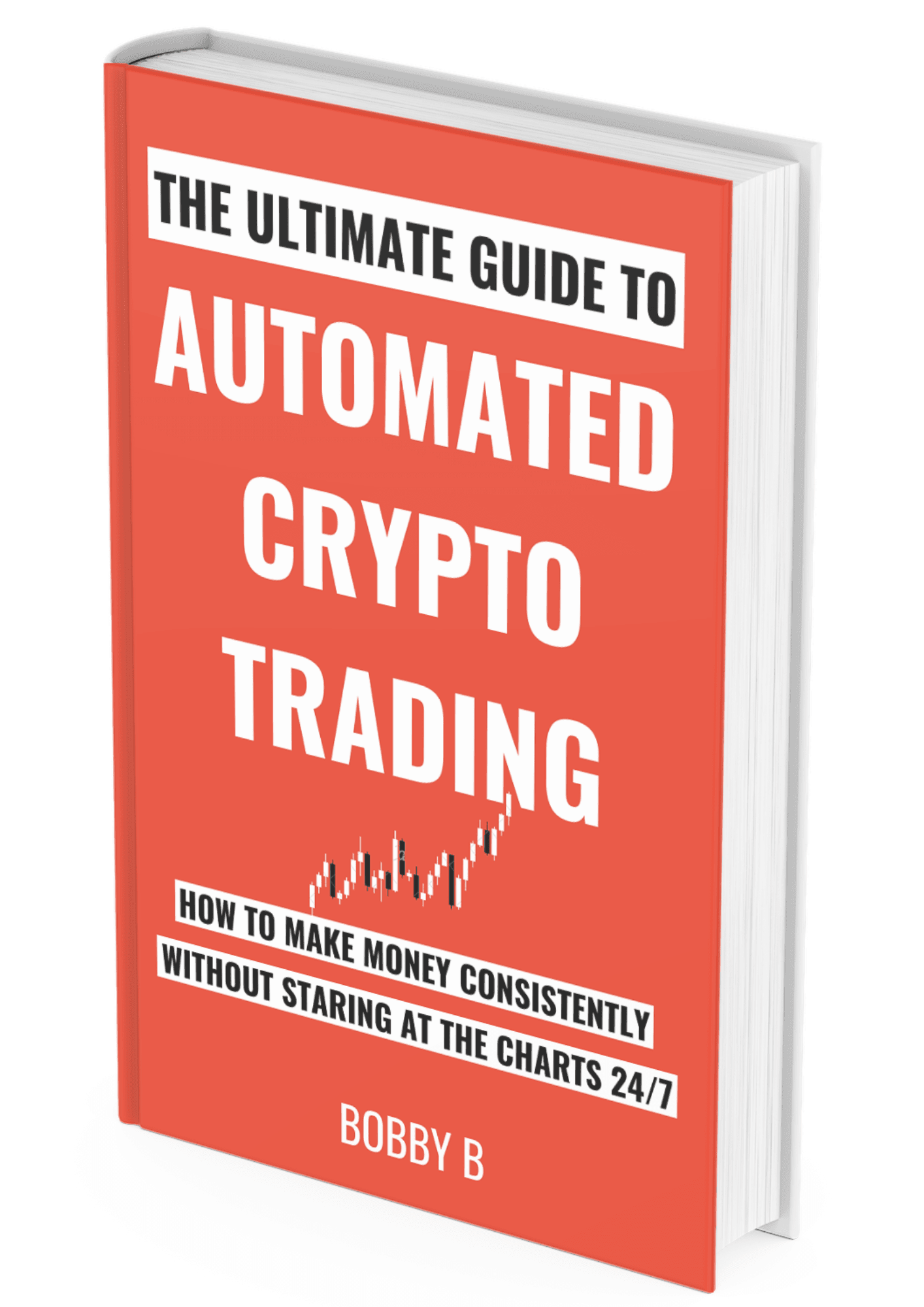 The Ultimate Guide to Automated Crypto Trading